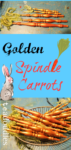 Golden Spindle Carrots - Teadoddles