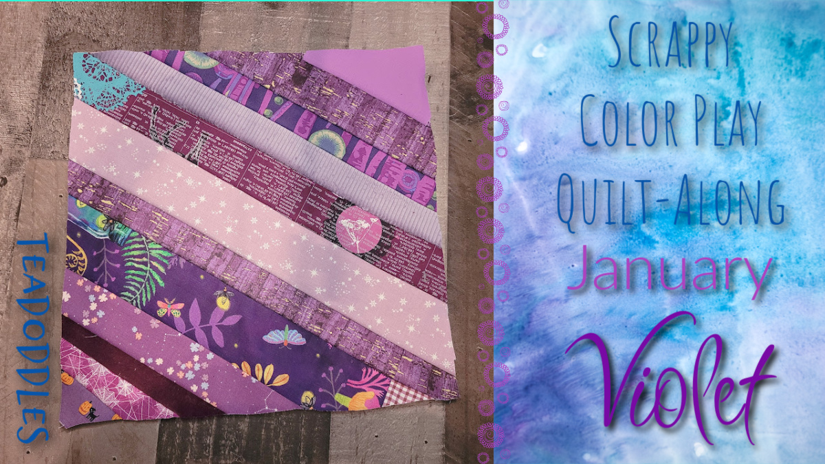 Scrappy Color Play QAL - January - Teadoddles